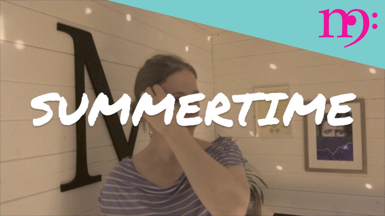 Songs Students Sing - Summertime. Alice sings her version of this ...