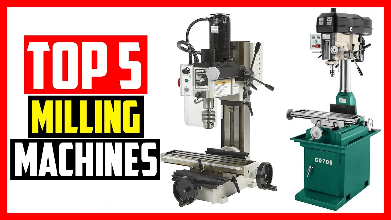 Top 5 Best Milling Machines 2026 - YouTube