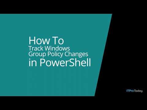 How To Track Windows Group Policy Changes With PowerShell - YouTube
