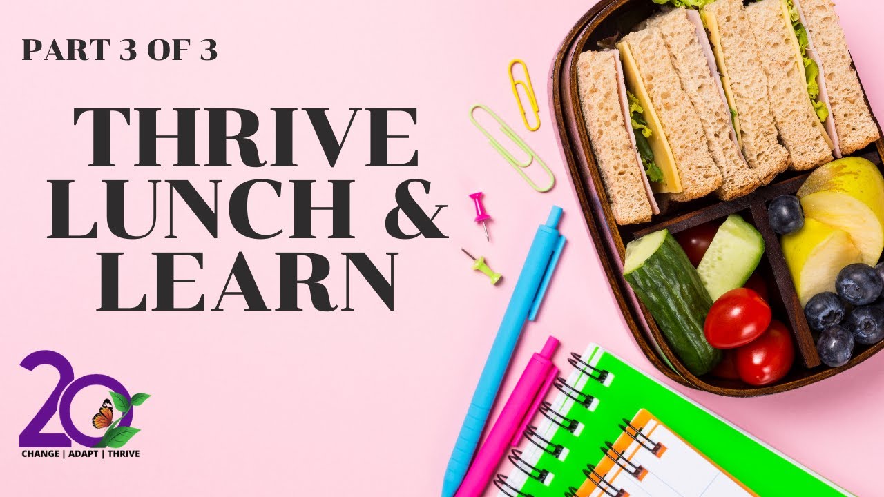 Thrive Lunch & Learn - YouTube
