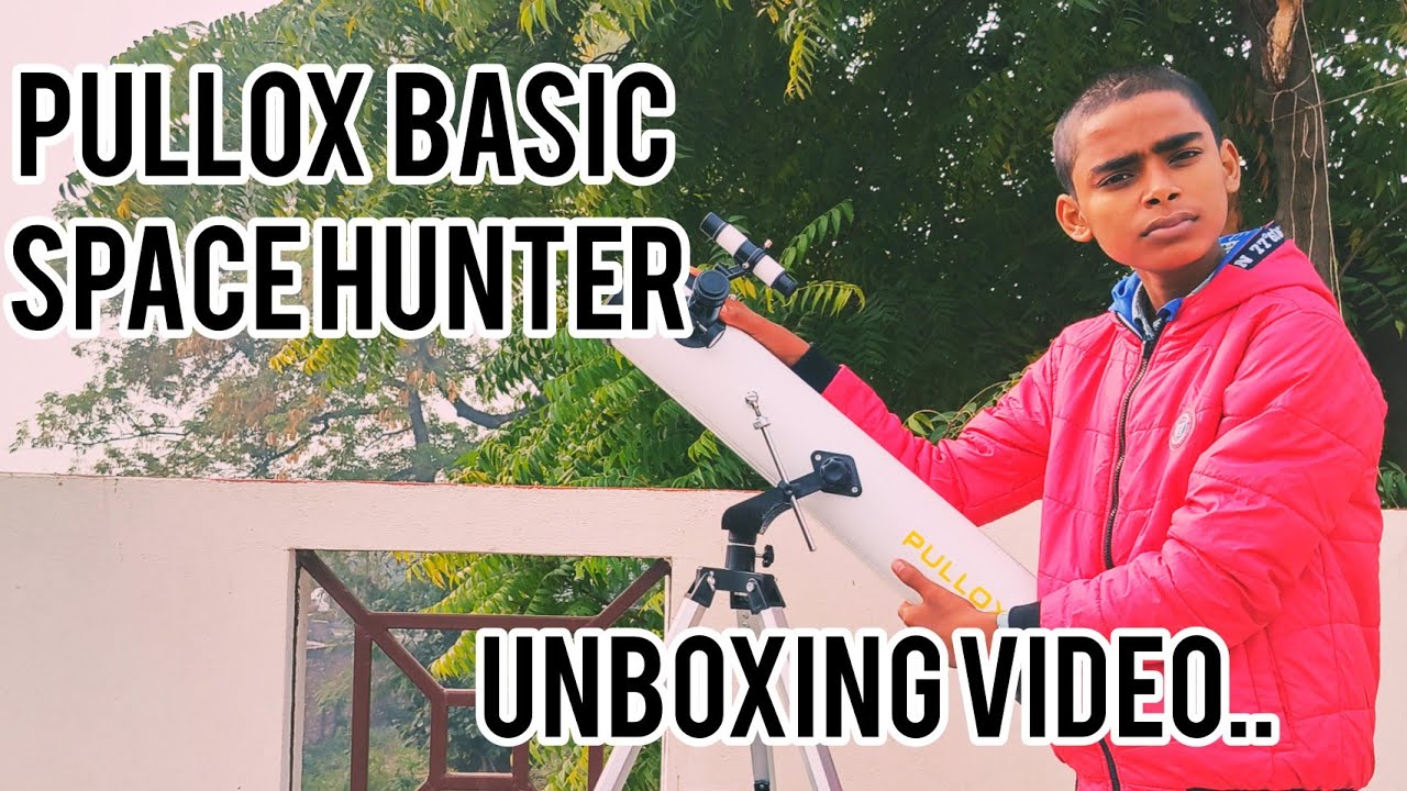 Unboxing Pullox Basic Hunter 76700 Telescope (Hindi Review) 🔥🔭 ...