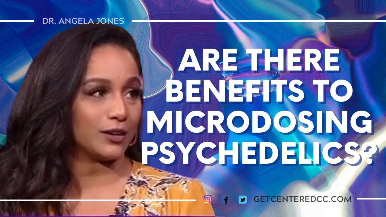 ARE THERE BENEFITS TO MICRODOSING PSYCHEDELICS? - YouTube