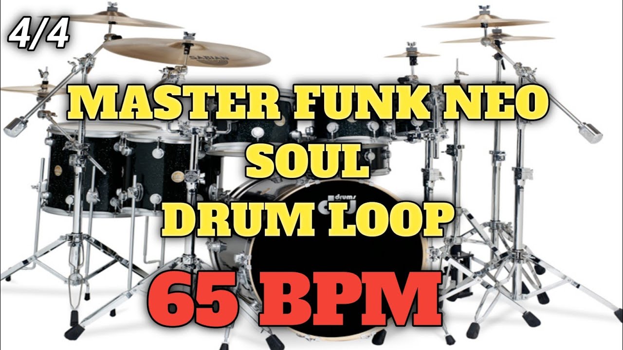 MASTER FUNK NEO SOUL DRUM LOOP | 65 BPM | 4/4 time - YouTube