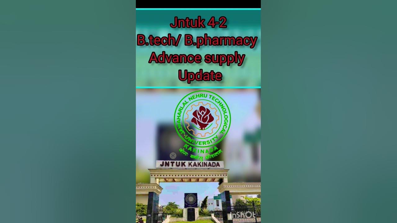 Jntuk 4 2 B tech B pharmacy Advance Supply Update ramyasworld jntuk-4-2-b-tech-b-pharmacy-advance-supply-update-ramyasworld