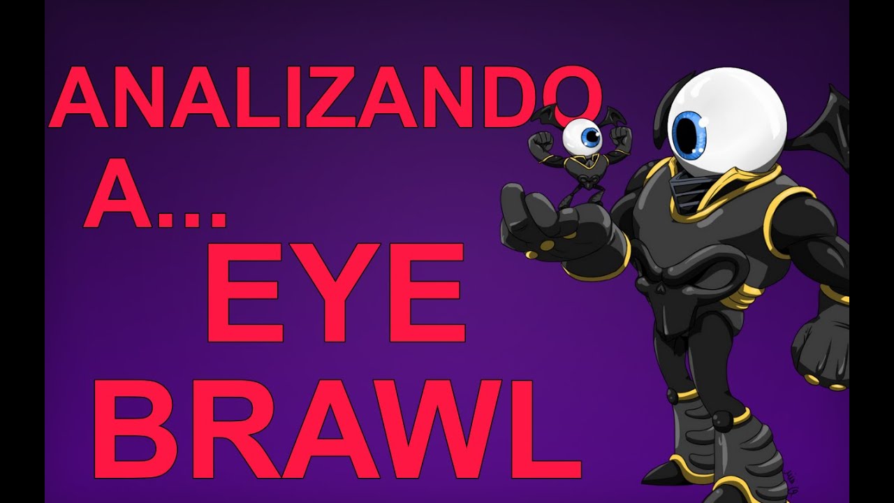 Echando un vistazo a Eye Brawl - YouTube