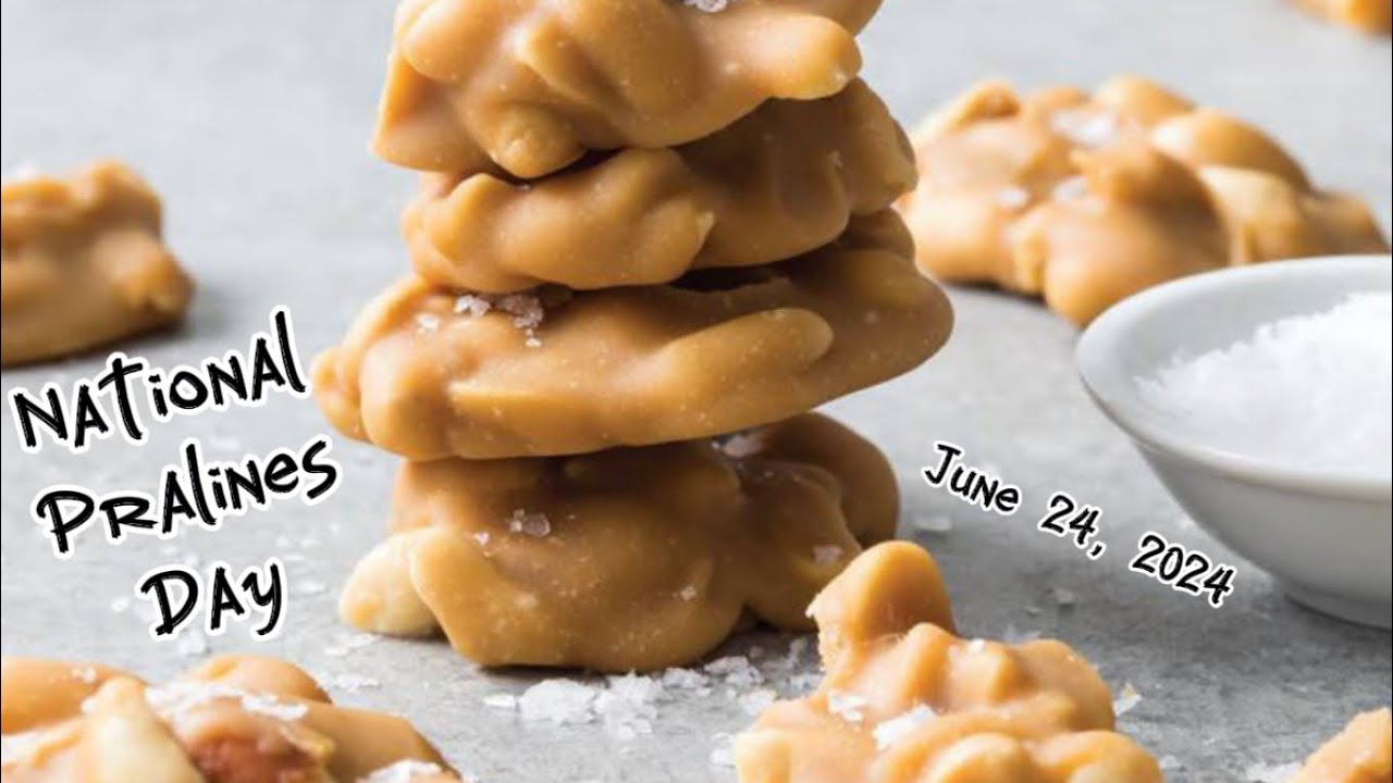 National Pralines Day - YouTube