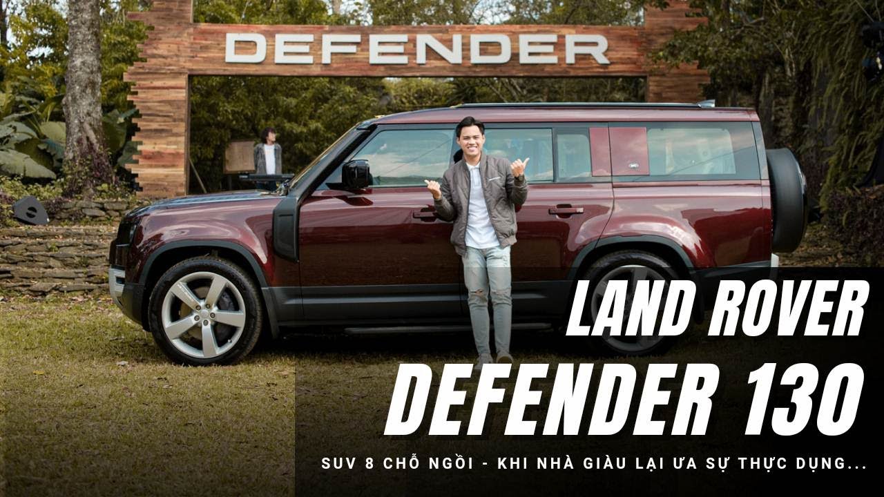 Tìm hiểu Land Rover Defender 130 - xe của giới nhà giàu ưa thực dụng ...