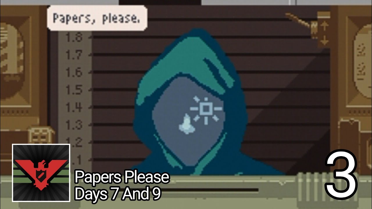 Papers Please - Gameplay Walkthrough - Story Mode Day 7 And 9 : Part 3 ...