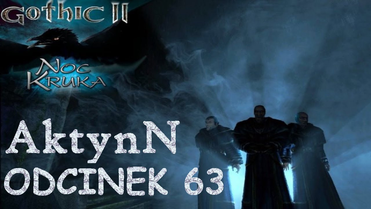 Zagrajmy w Gothic II Noc Kruka - odc. 63 - Oko Innosa - YouTube