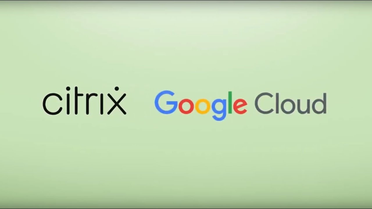 Citrix App Delivery and Security on Google Cloud - YouTube