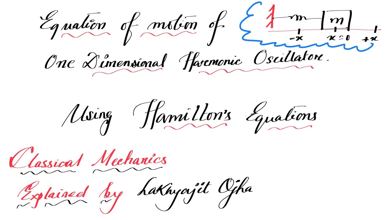 Equation of motion of one dimensional harmonic oscillator using ...