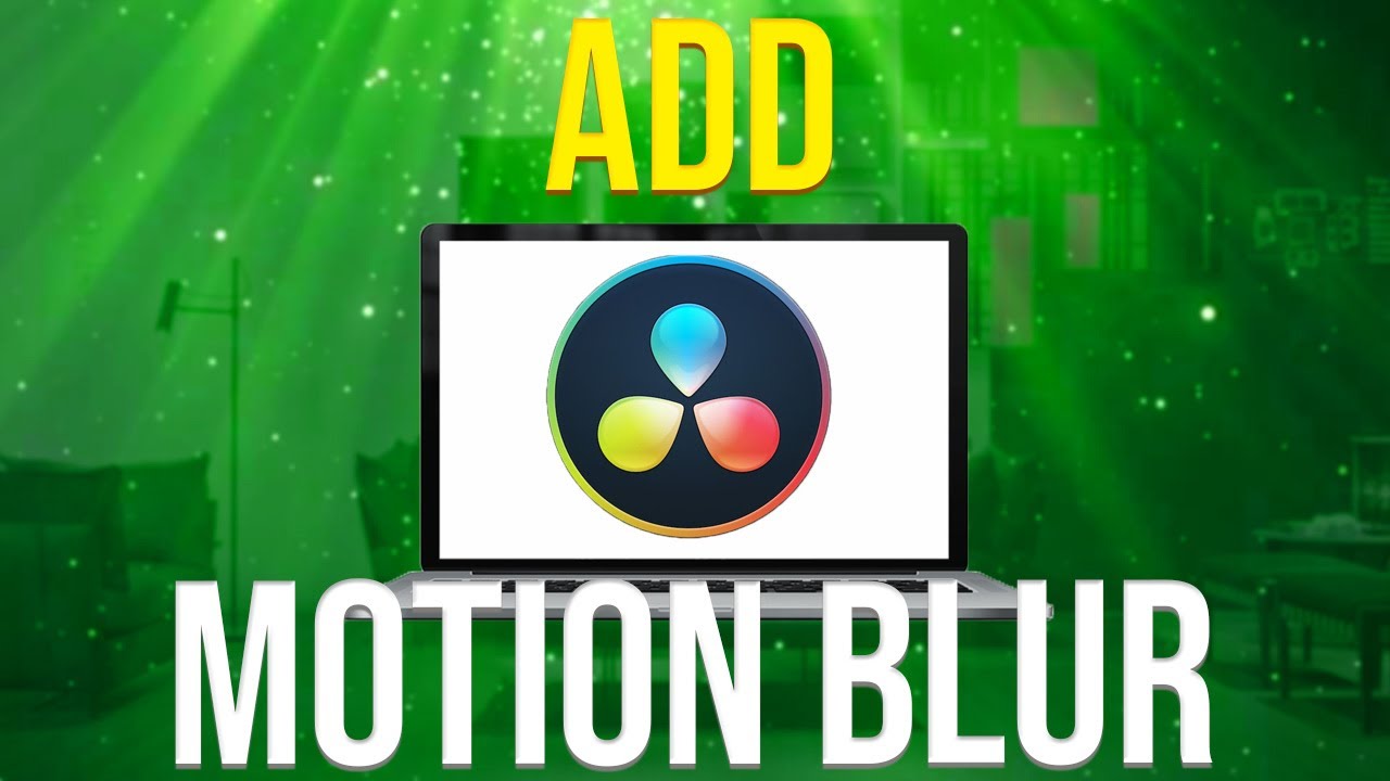 How To Add Motion Blur In Davinci Resolve 17 YouTube How To Add Motion Blur In Davinci Resolve 17 YouTube