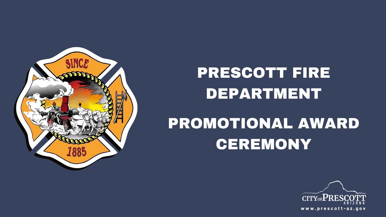 Prescott Fire Department Promotional Award Ceremony - YouTube