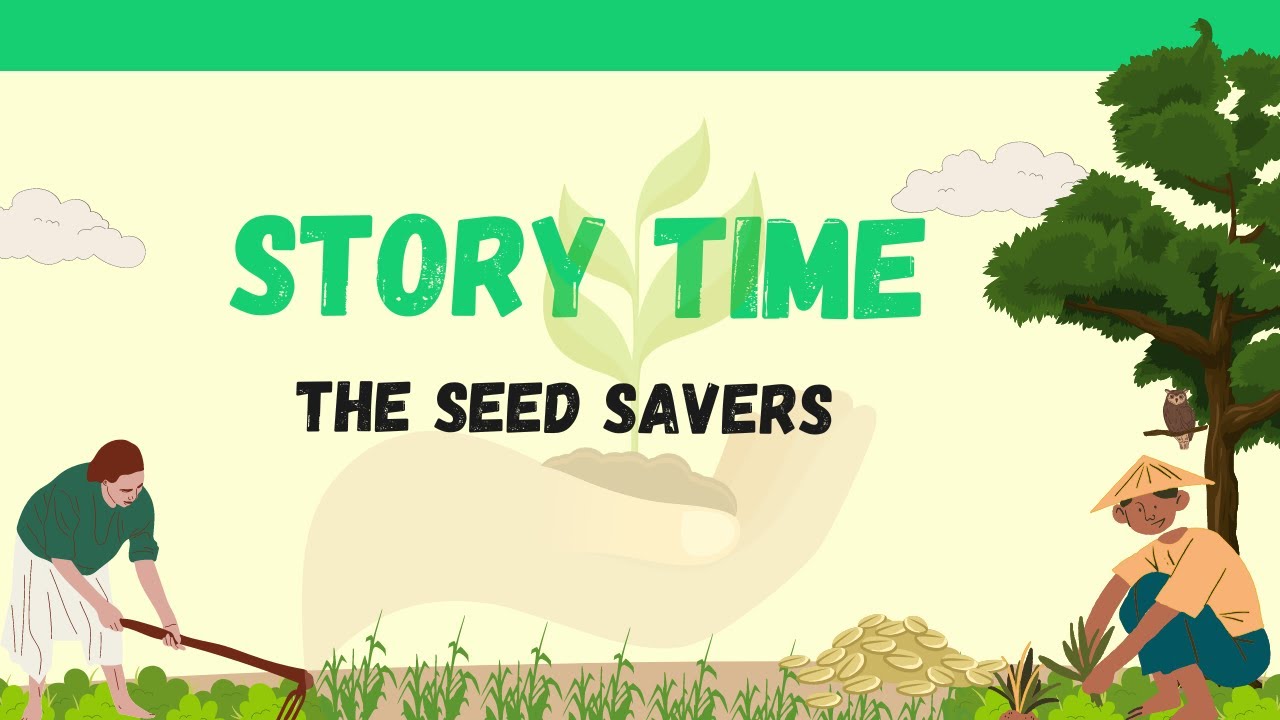 The seed savers story | Read aloud story for kids |Bed time story for ...