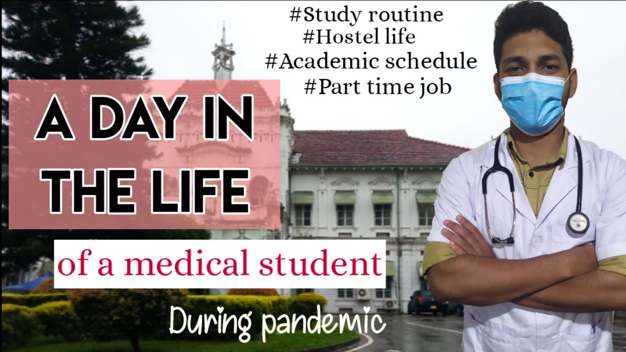 A day in life as a medical student during pandemic - Faculty of ...
