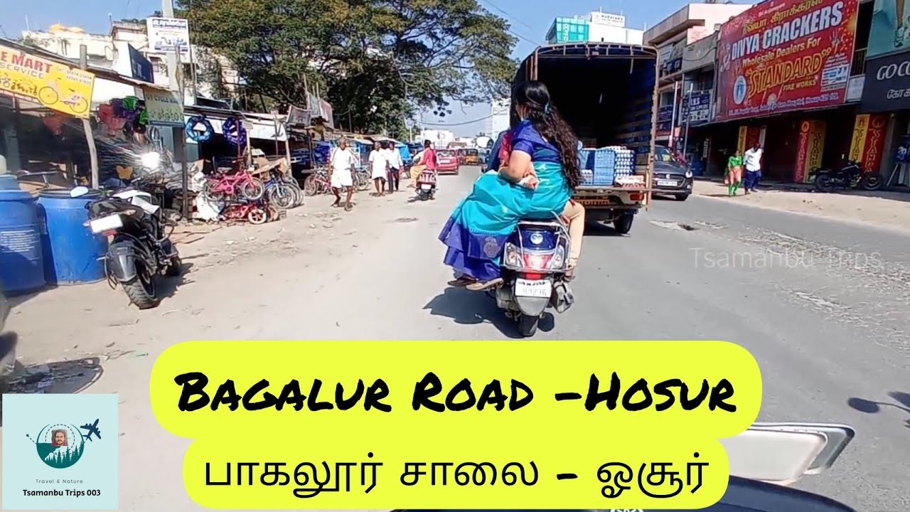 | Bagalur Road Hosur | Krishnagiri | Tsamanbu Trips | - YouTube
