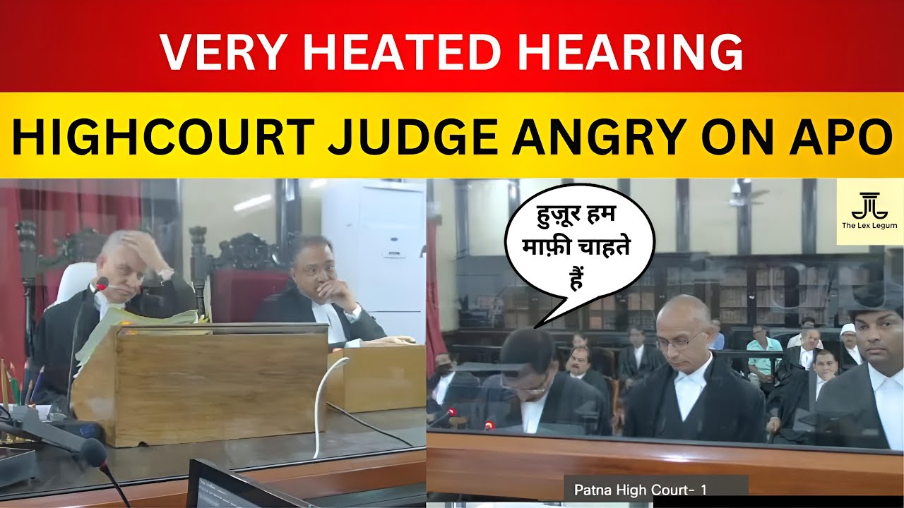 माफ़ी चाहता हूँ हुज़ूर | Patna High court judge angry on APO. #judge # ...