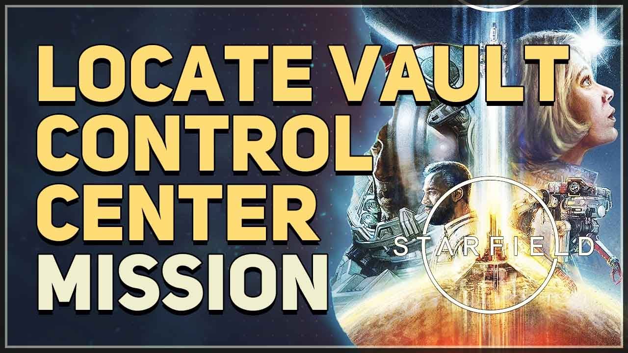 Locate The Vault Control Center Starfield - YouTube