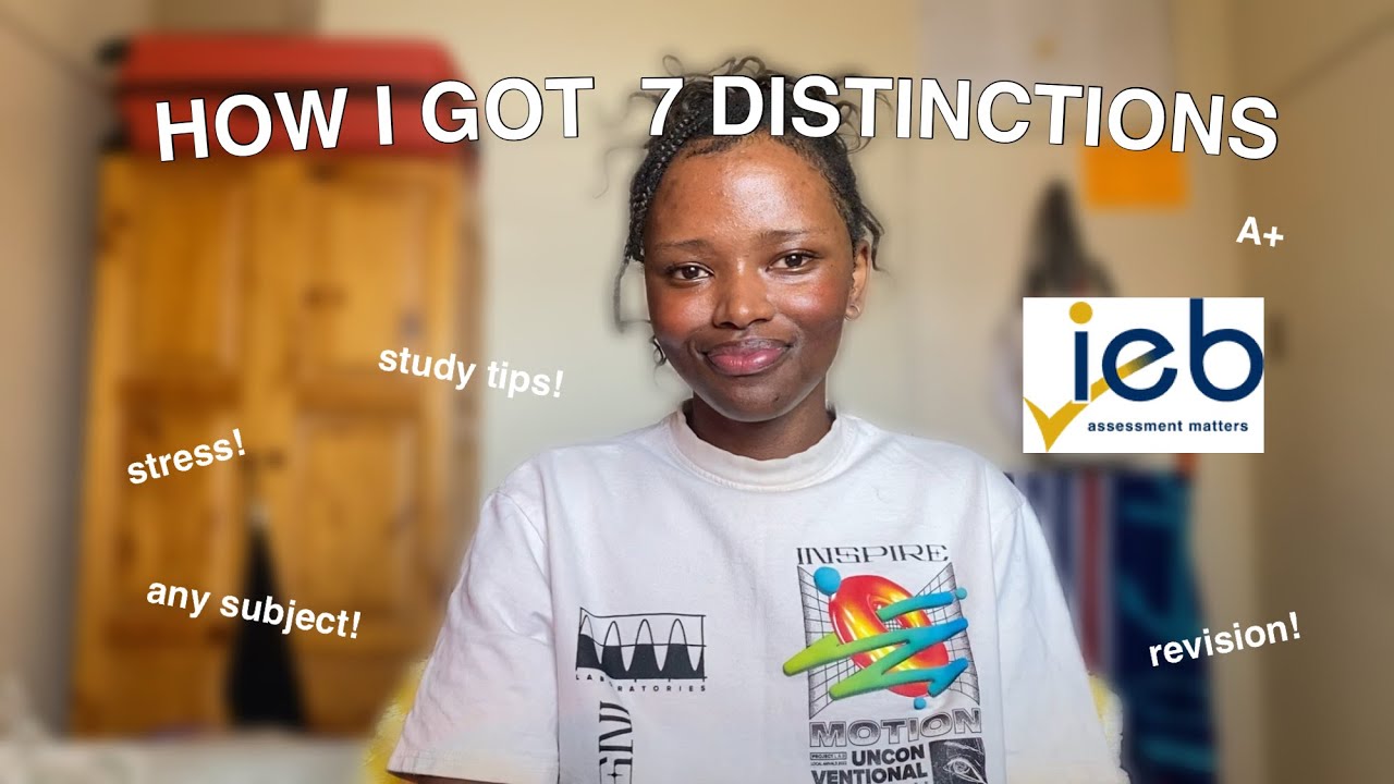 GRADE 12 ADVICE | HOW I GOT 7 DISTINCTIONS IN MATRIC | STUDY TIPS AND ...