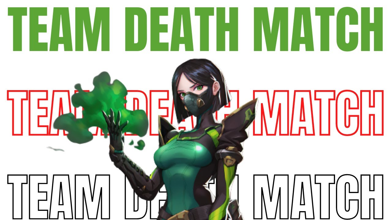 Valorant Team Death Match highlights #5 - YouTube