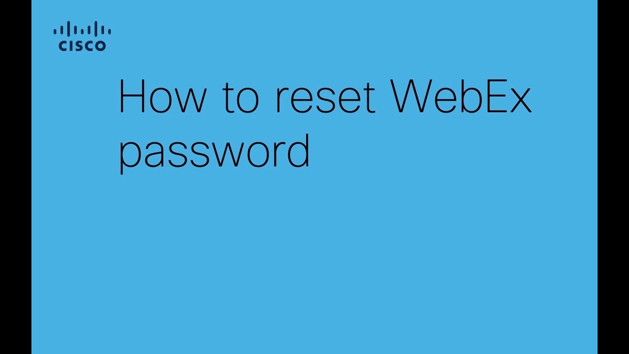 How to Reset Your WebEx Password | Quick & Easy Guide - YouTube