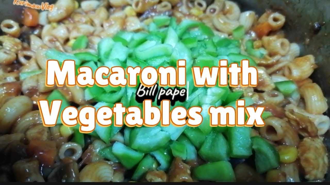 macaroni with vegetables mix - YouTube