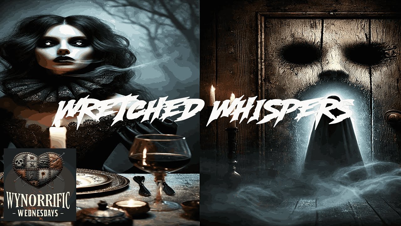 Wynorrific Wednesdays Season 1, Episode 5: Wretched Whispers - YouTube