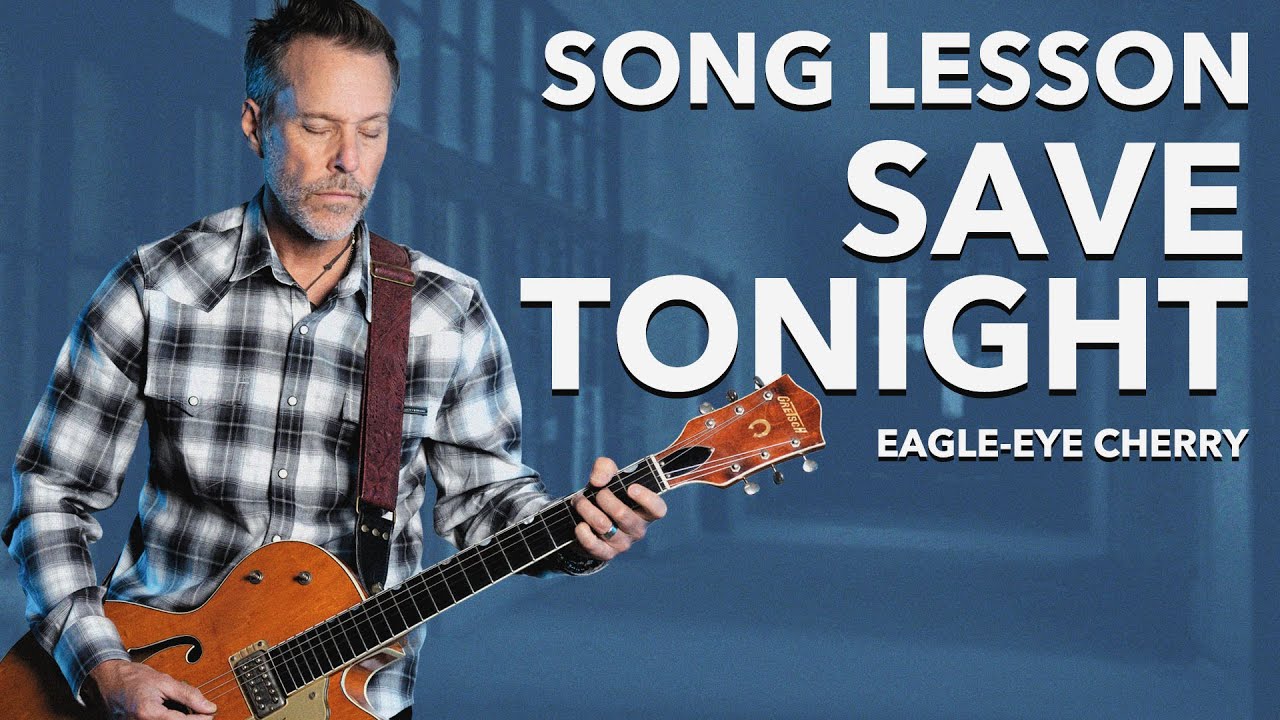 Save Tonight by Eagle Eye Cherry - Easy Guitar Lesson - YouTube