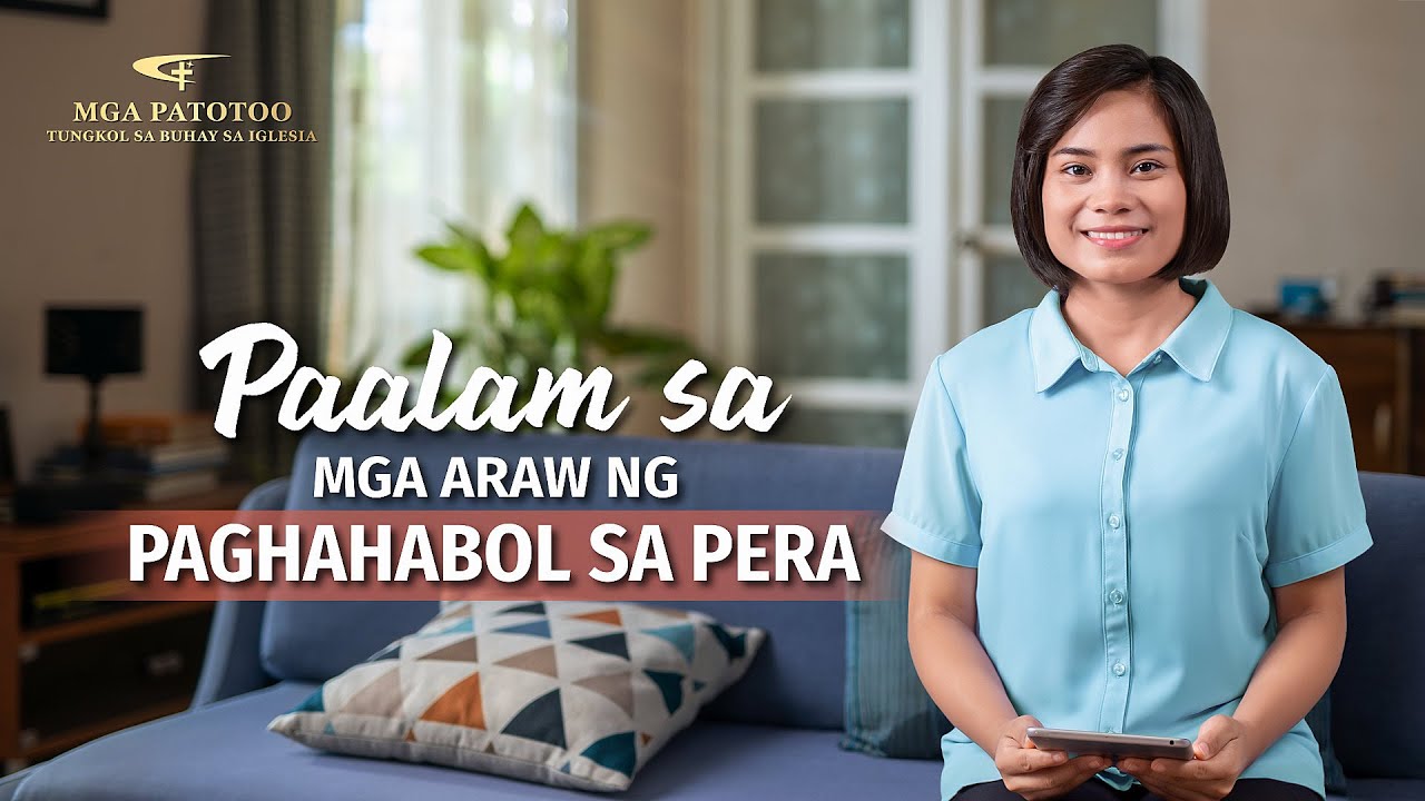 Tagalog Testimony Video | "Paalam sa mga Araw ng Paghahabol sa Pera ...