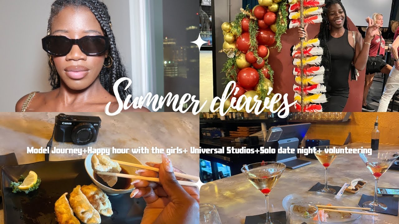 SUMMER DIARIES|starting my model journey+ universal studio+happy hour ...
