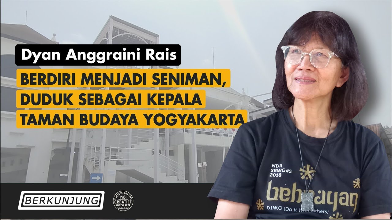 BERKUNJUNG | DYAN ANGGRAINI RAIS - TAMAN BUDAYA YOGYAKARTA LABORATORIUM ...