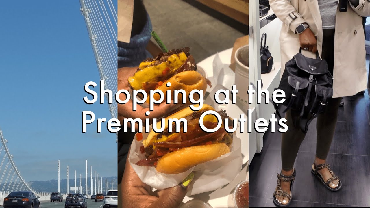 SF DIARIES | SHOPPING AT THE SAN FRANCISCO PREMIUM OUTLETS - YouTube