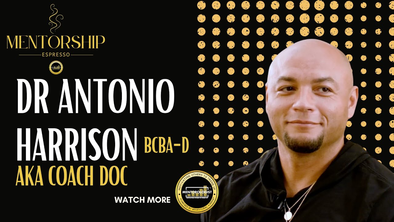 Mentorship Espresso with Dr. Antonio Harrison aka Coach Doc - YouTube