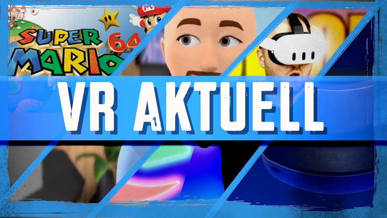 VR Aktuell: Super Mario 64 in VR, Zukunft mit Eye Tracking, Meta Quest ...