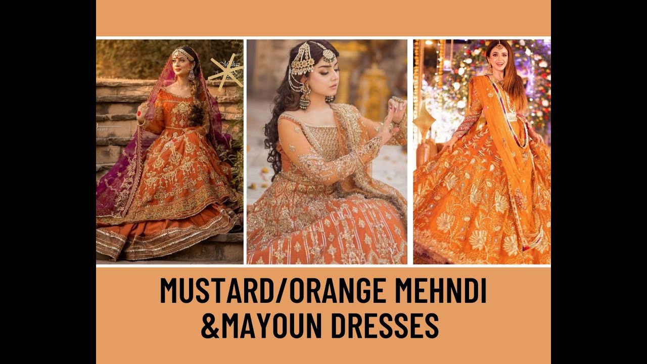 Mustard color Mehndi mayun dresses| orange color Mehndi dresses ...