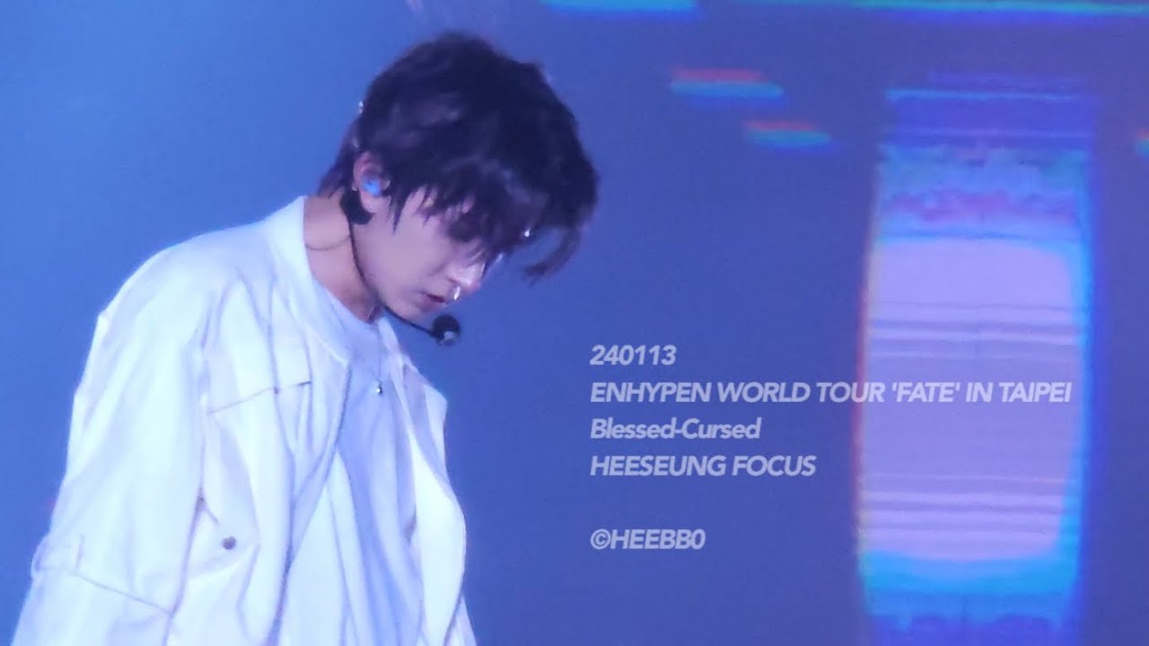 240113 FATE IN TAIPEI Blessed-Cursed HEESEUNG FOCUS - YouTube