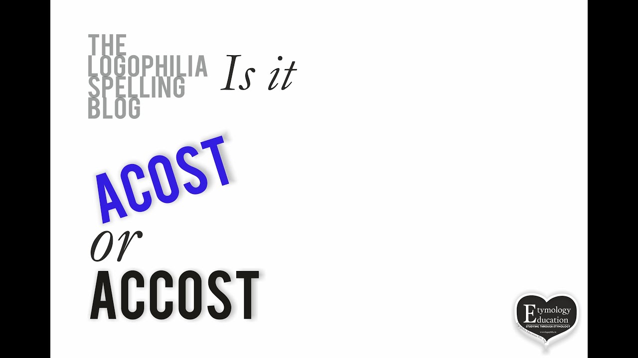 How to Spell Video: acost or accost? - YouTube