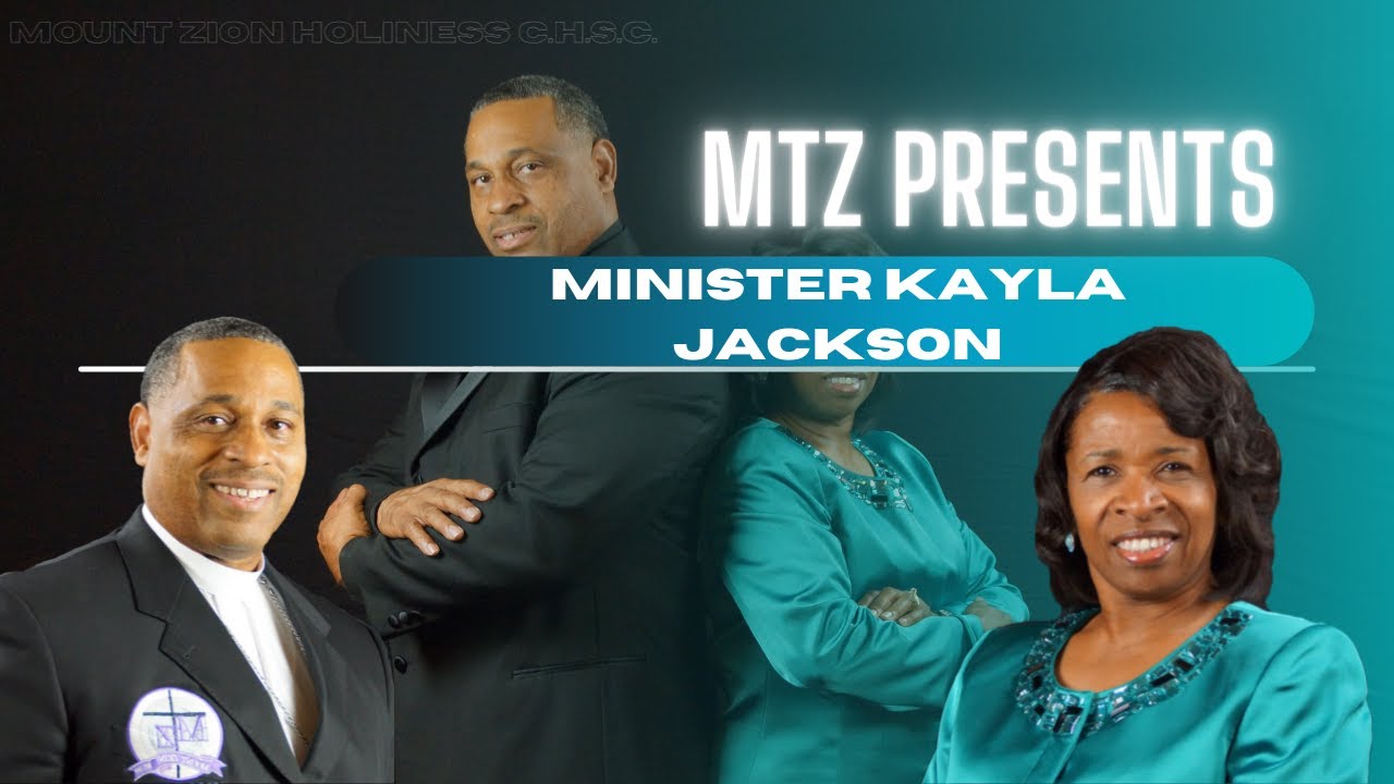 Mount Zion Holiness C.H.S.C. | Minister Kayla Jackson: “Wisdom And ...