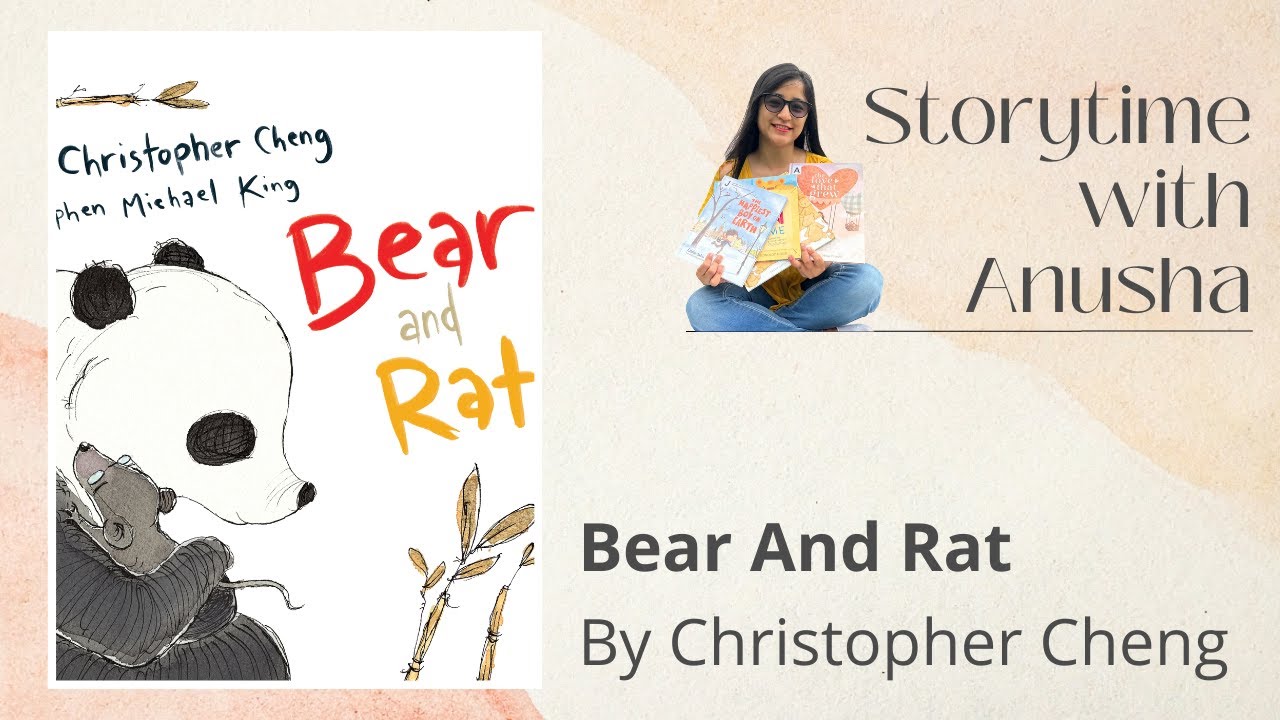Bear And Rat by Christopher Cheng (HD) | #Storytime with Anusha - YouTube