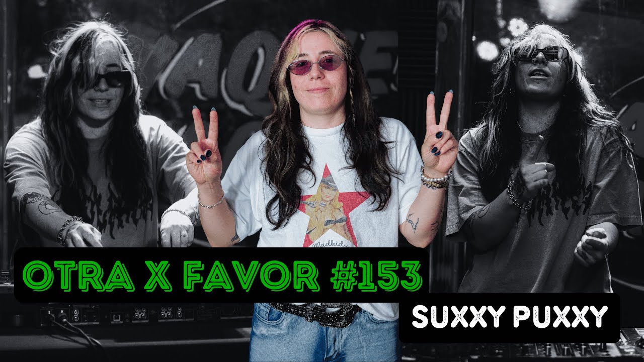 Otra X Favor #153: SU$$IE PUXXY - YouTube