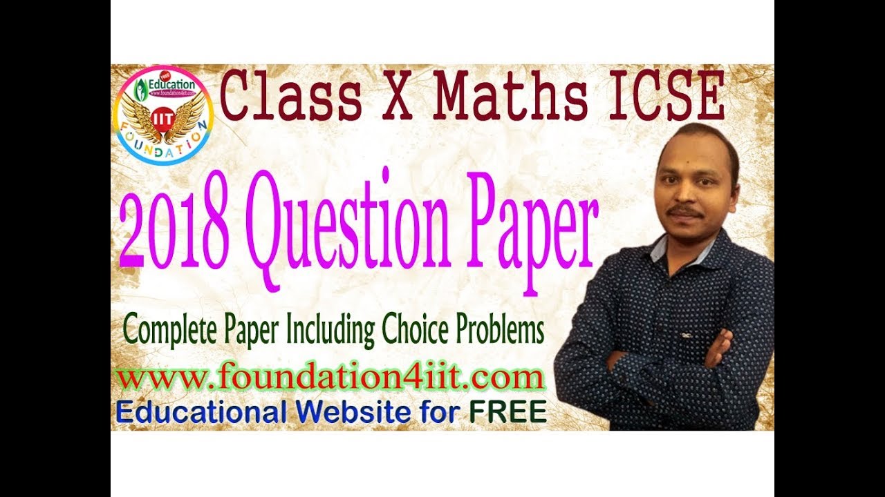 Class 10 Maths ICSE Question Paper 2018 Solved YouTube class-10-maths-icse-question-paper-2018-solved-youtube