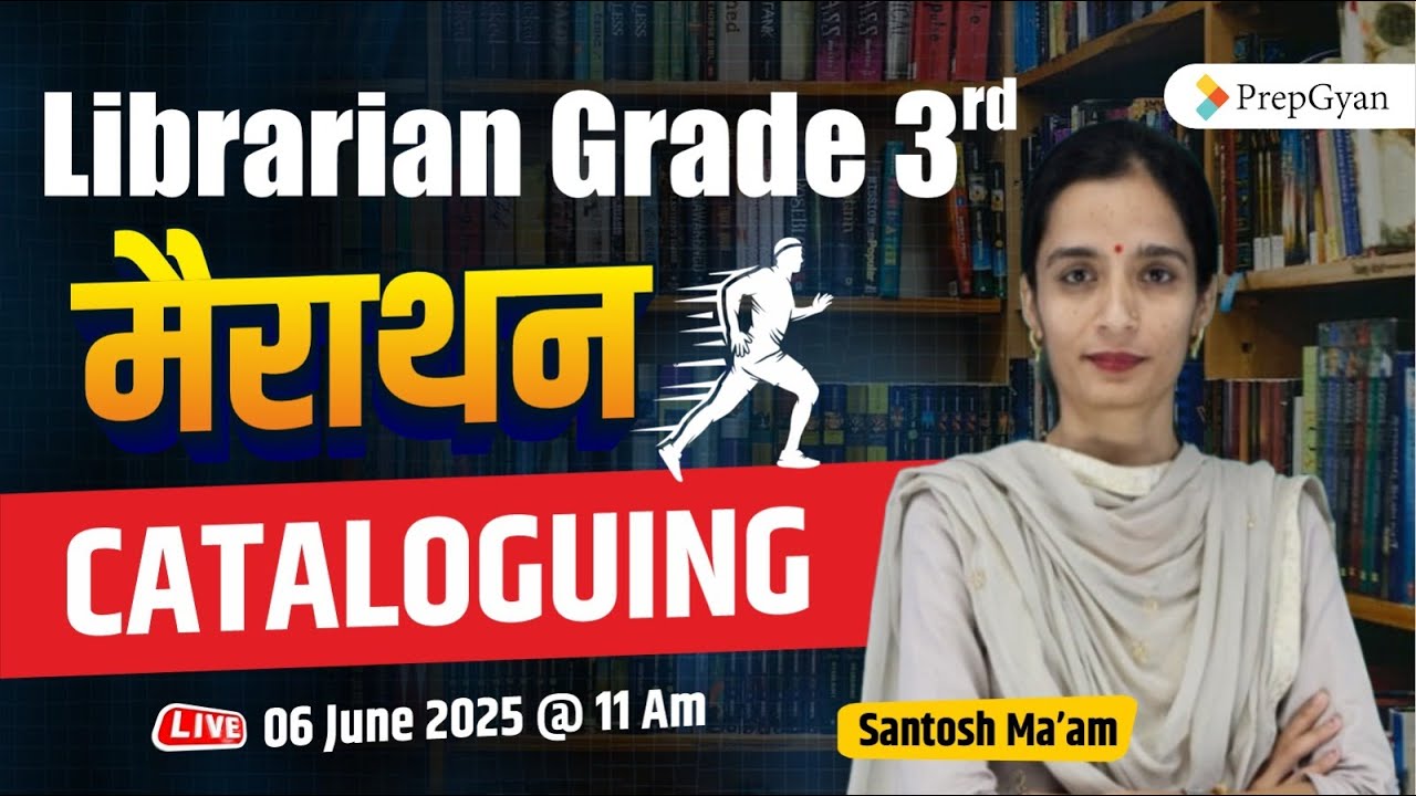 Librarian Grade 3rd Marathon Class | Complete Cataloguing | Library Science Exam 2025 - YouTube