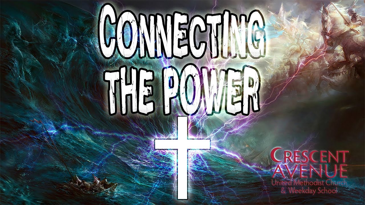 4/19/2020 - The Source of Our Power - Crescent Avenue United Methodist ...