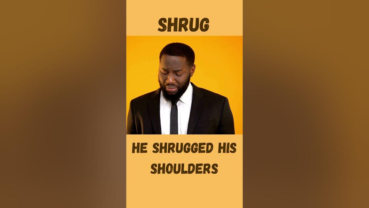 Shrug ENGLISH VERBS ACTION VERBS For Daily Use YouTube shrug-english-verbs-action-verbs-for-daily-use-youtube