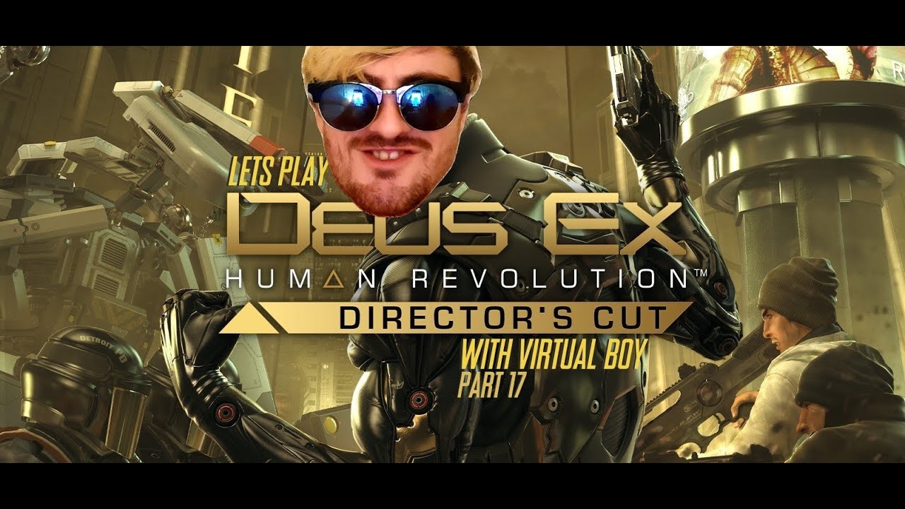 Deus Ex: Human Revolution [Directors Cut] #17 (Tong's son + Belltower ...