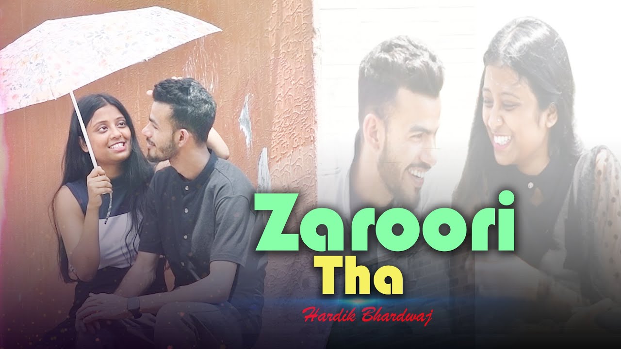 Zaroori Tha Cover Video | Zaroori Tha Hardik Bhardwaj | Rahat Fateh Ali ...