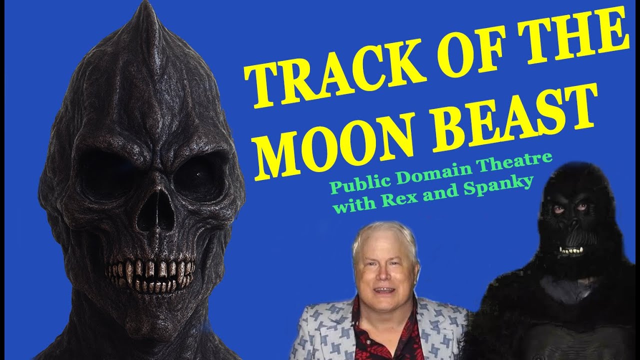 "Track of the Moon Beast" (1976) "Public Domain Theatre with Rex ...