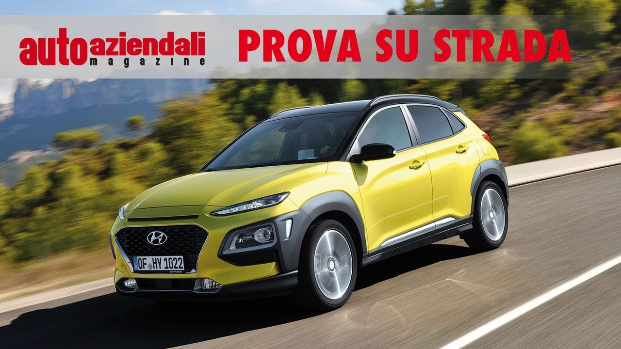 Hyundai Kona: prova su strada | Auto Aziendali Magazine - YouTube