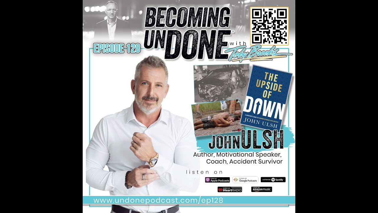 128 | Surviving a Nightmare: John Ulsh's Journey from Tragedy to ...