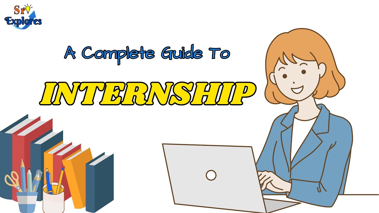 Internship | A complete guide to Internship explained in Telugu| How to find Internship ...